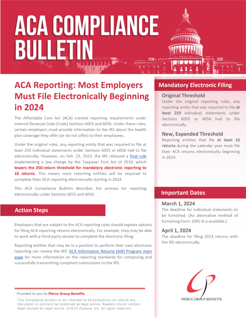 Compliance Bulletin: ACA Reporting, Most Employers Must File Electronically Beginning in 2024 ...